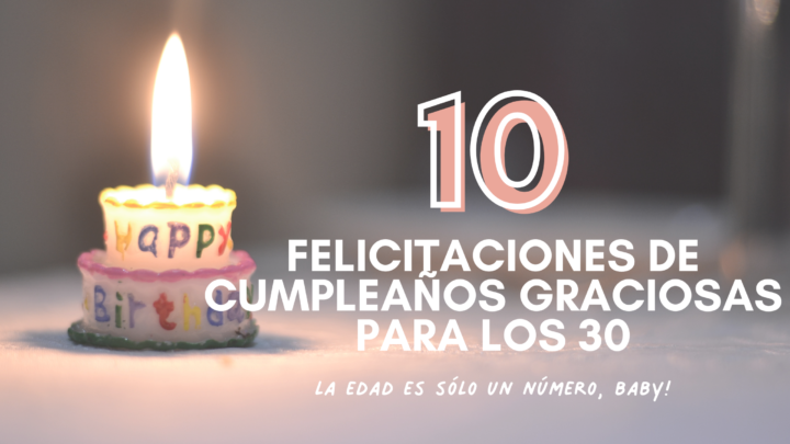 Felicitaciones de cumpleaños graciosas para los 30 años